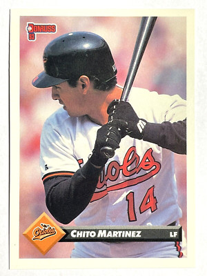 CHITO MARTINEZ Baltimore Orioles 1993 Donruss Series 1 Baseball Card ...