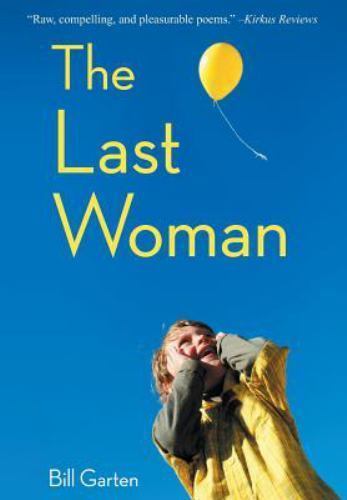 Last Woman by Bill Garten (2016, Hardcover) for sale online | eBay