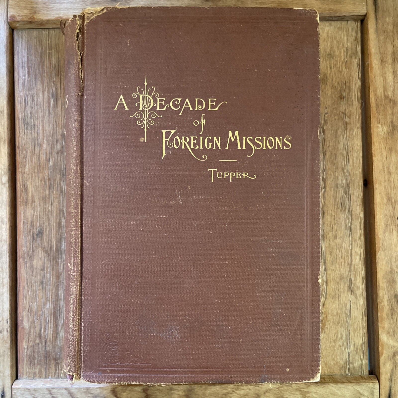 A Decade of Foreign Missions 1880-1890 by Tupper Lottie Moon Southern ...