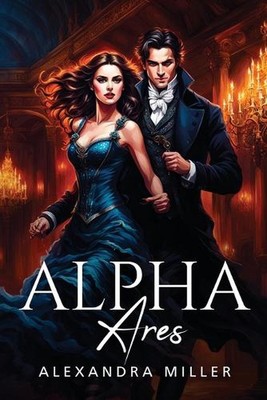 Alpha Ares by Alexandra Miller Paperback Book | eBay Australia