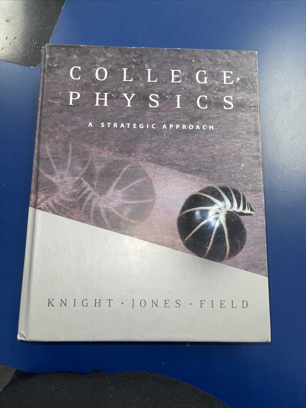 College Physics : A Strategic Approach by Brian Jones, Randall Dewey ...