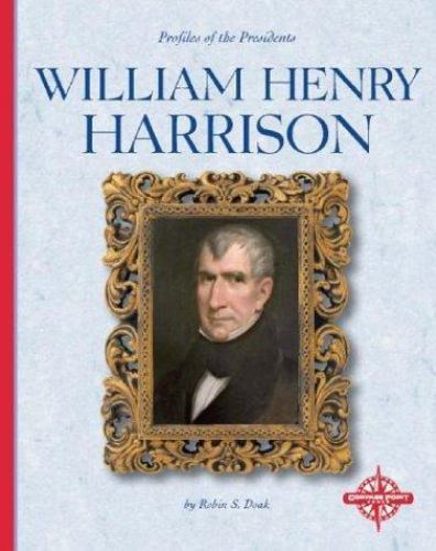 William Henry Harrison by Doak, Robin S. 9780756502577 | eBay