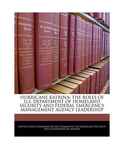 Hurricane Katrina: The Roles Of U.S. Department Of Homeland Security ...