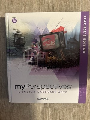 My Perspectives English Language Arts Grade 10 Teachers Edition 2010 ...