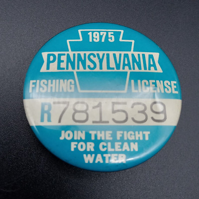 PENNSYLVANIA FISHING LICENSE 1975 Pin 1.75in Button Permit 781539 ...