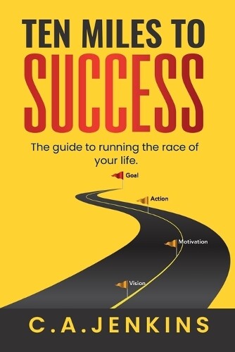 C a Jenkins TEN MILES TO SUCCESS The guide to running th (Paperback ...