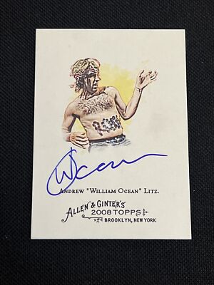 ANDREW “WILLIAM OCEAN” LITZ 2008 TOPPS ALLEN & GINTER SIGNED ...