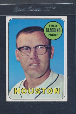 1969 Topps #058 Fred Gladding Astros EX *7682 | eBay