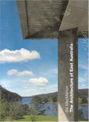 Architecture of East Australia by Bill MacMahon (2001, Trade Paperback ...