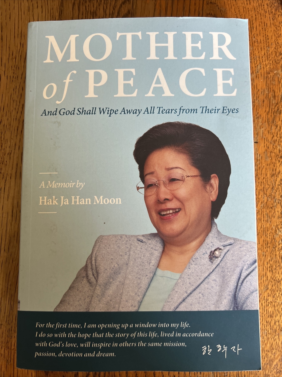 Mother of Peace: A Memoir by Hak Ja Han Moon by Hak Ja Han Moon (2020 ...
