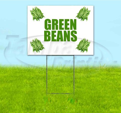 GREEN BEANS 18x24 Yard Sign WITH STAKE Corrugated Bandit USA BUSINESS ...