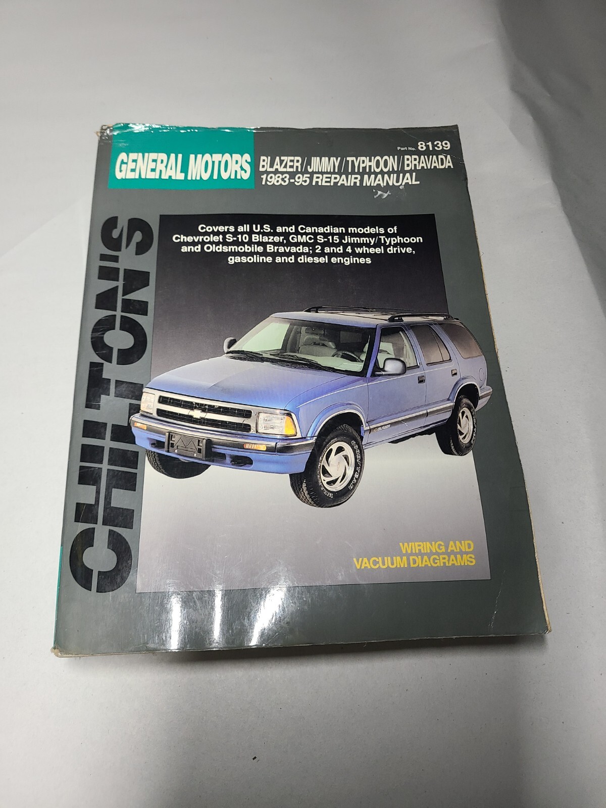 GM Blazer/JIMMY/Typhoon/Bravada 1983-95 Repair Manual, Incl. Gas Diesel ...