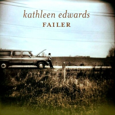 Kathleen Edwards : Failer CD (2003) EXCELLENT / MINT CONDITION / FREE ...