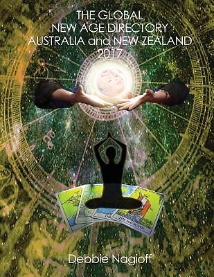 THE GLOBAL NEW AGE DIRECTORY Australia and New Zealand 2017 by Kyte ...