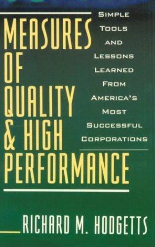 Measures of High Quality and Performance : Simple Tools and Lessons ...