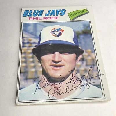 Phil Roof signed 1977 Topps signed MLB autographed Card #392 Blue Jays ...