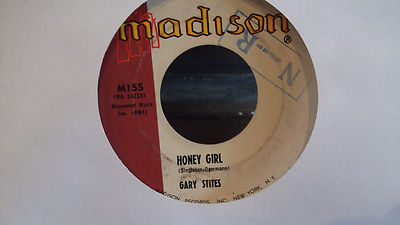$ GARY STITES HONEY GIRL / LITTLE LONELY ONE 45 ON THE RARE MADISON ...