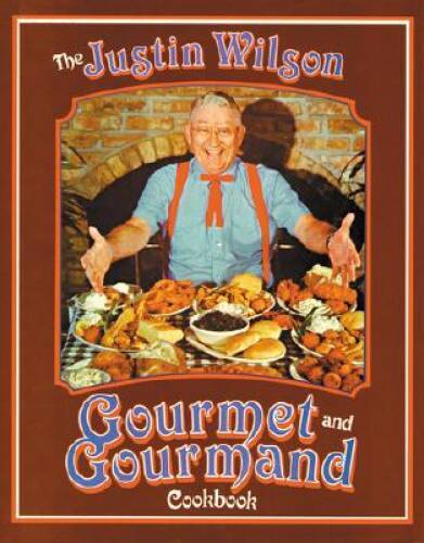 The Justin Wilson Gourmet and Gourmand Cookbook - Hardcover - VERY GOOD ...