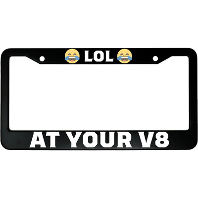 Lol At Your V8 Funny Aluminum Car License Plate Frame For Tuner Car ...