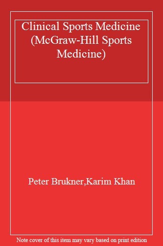 Clinical Sports Medicine (McGraw-Hill Sports Medicine),Peter Bru ...