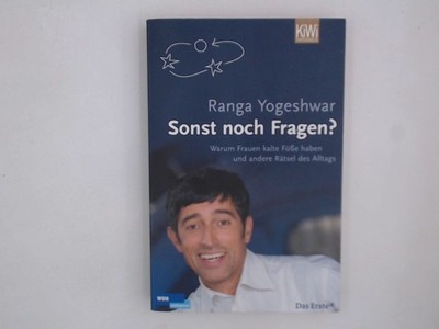 Sonst noch Fragen?: Warum Frauen kalte Füsse haben und andere Rätsel ...