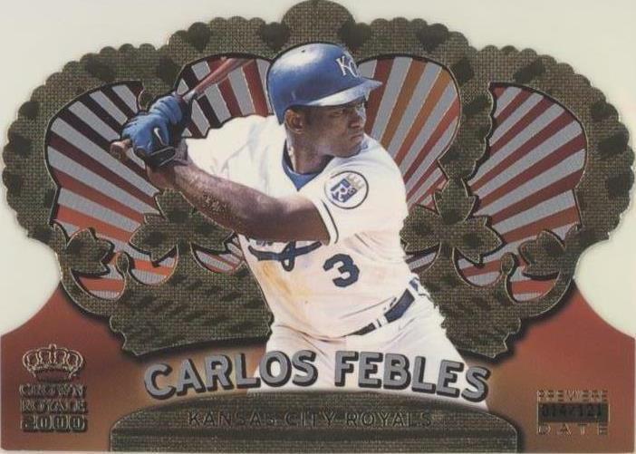 2000 Pacific Crown Royale - Carlos Febles #68 Premiere Date /121 for ...