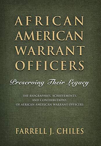 AFRICAN AMERICAN WARRANT OFFICERS: PRESERVING THEIR LEGACY By Farrell J ...