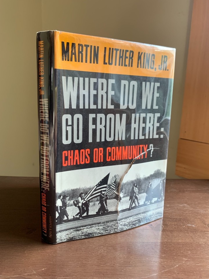 Martin Luther King Jr- Where Do We Go from Here: Chaos or Community ...