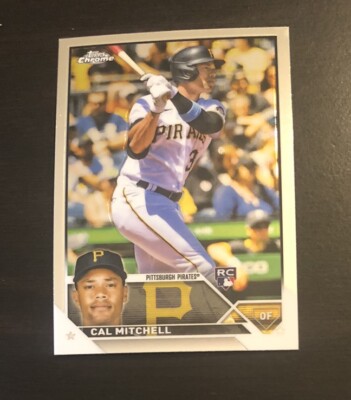 Cal Mitchell 2023 Topps Chrome Rookie Card #108 Pittsburgh Pirates RC ...