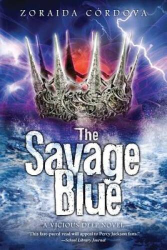 The Savage Blue (The Vicious Deep) - Paperback By Cordova, Zoraida ...