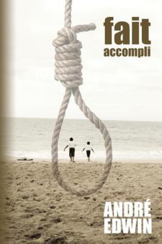 Fait Accompli by Andre Edwin (2013, Trade Paperback) for sale online | eBay