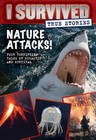 Nature Attacks! (I Survived True Stories #2): Volume 2 by Lauren ...