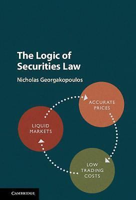 Logic of Securities Law by Nicholas Georgakopoulos (2017, Hardcover ...