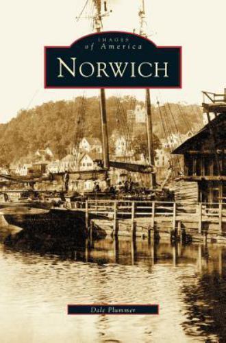 Norwich by Dale Plummer and Dale Plumer (2003, Hardcover) for sale ...