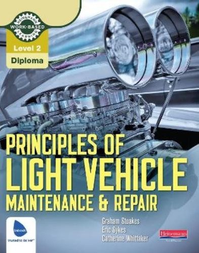 Graham Stoakes Level 2 Principles of Light Vehicle Maint (Paperback ...