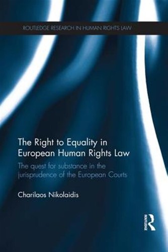 Right to Equality in European Human Rights Law : The Quest for ...