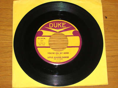 BLUES 45 RPM - LITTLE JUNIOR PARKER - DUKE 317 - "YOU'RE ON MY MIND" | eBay