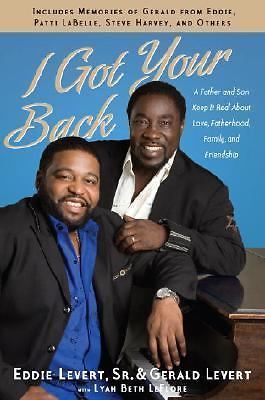I Got Your Back : A Father and Son Keep It Real about Love, Fatherhood ...