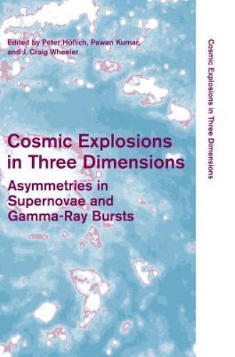 Cambridge Contemporary Astrophysics Ser.: Cosmic Explosions in Three ...