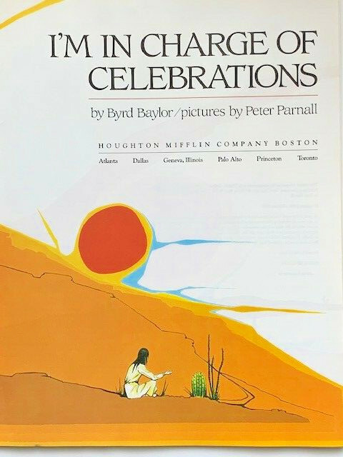 I'm In Charge Of Celebrations by Byrd Taylor - Award Edition ...