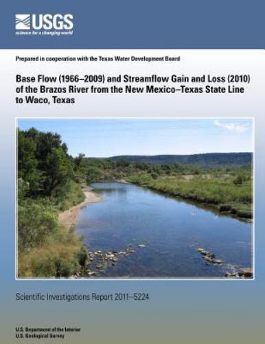 Base Flow (1966?2009) and Streamflow Gain and Loss (2010) of the Brazos ...