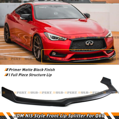 FOR 2017-2022 INFINITI Q60 V2 MATT BLACK FULL SIZE 1PC FRONT BUMPER LIP ...