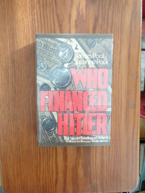 Who Financed Hitler? : The Secret Funding of Hitler's Rise to Power ...