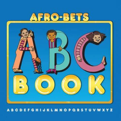 Afro-Bets ABC Book - Paperback By Hudson, Cheryl Willis - VERY GOOD ...