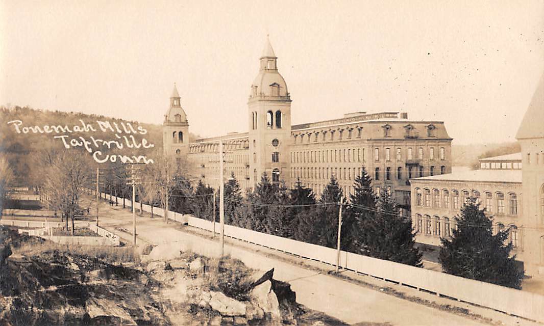 TAFTVILLE, CT ~ PONEMAH MILL FACTORY ~ REAL PHOTO POST CARD ~ c. 1906 ...