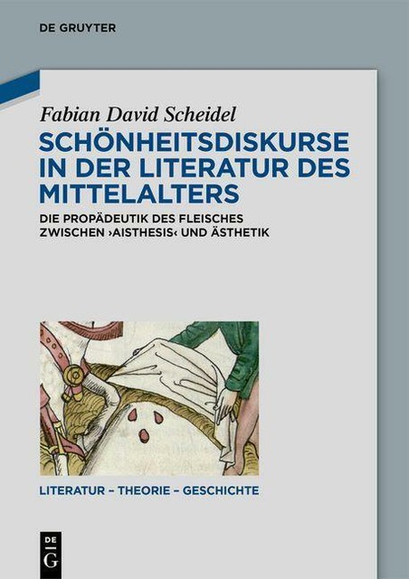 Schönheitsdiskurse in der Literatur des Mittelalters von Fabian David ...