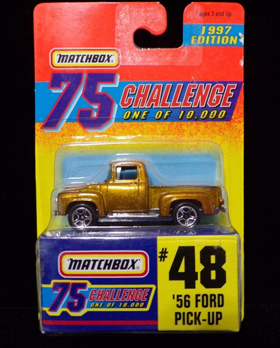1997 Matchbox 75 Challenge Featuring #48 Gold '56 FORD PICK-UP - 1/ ...