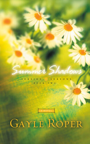 Summer Shadows (Seaside Seasons #2) - Paperback By Roper, Gayle ...