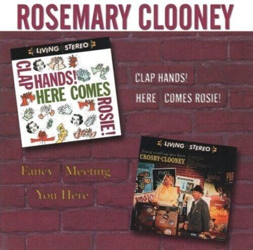 ROSEMARY CLOONEY - Clap Hands Here Comes Rosie/Fancy Meeting You Here ...