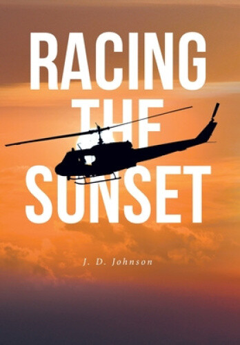 Racing+the+Sunset+by+J.D.+Johnson+Hardcover+Book for sale online | eBay